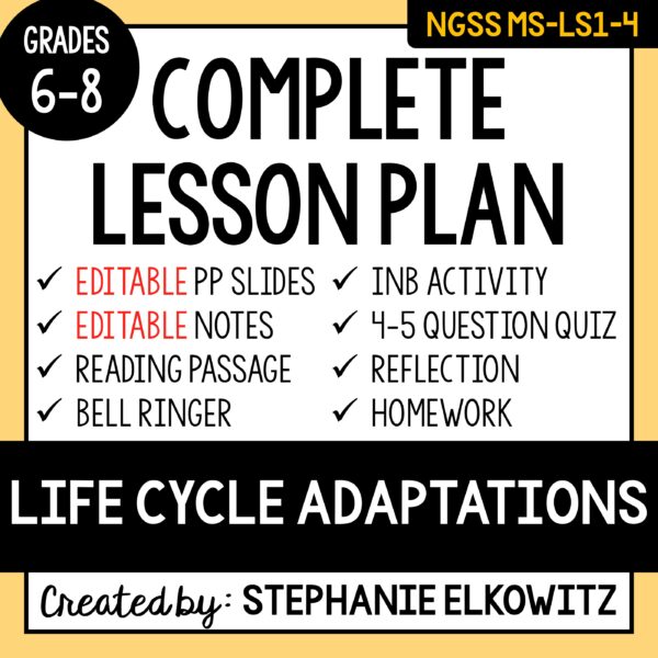 MS-LS1-4 Life Cycle Adaptations Lesson | Stephanie Elkowitz