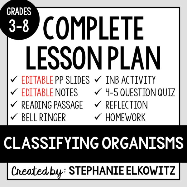 Classifying Organisms Lesson | Stephanie Elkowitz