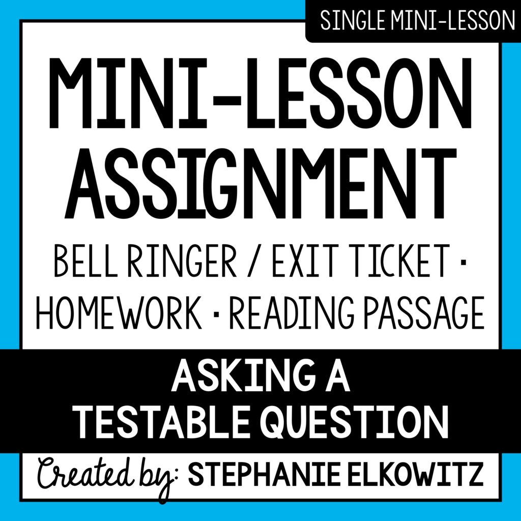 Asking a Testable Question Mini Lesson | Sub Plans | Stephanie Elkowitz